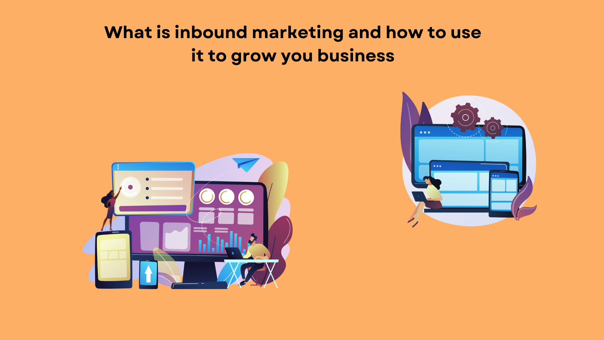 What is inbound marketing? How businesses use inbound marketing ...